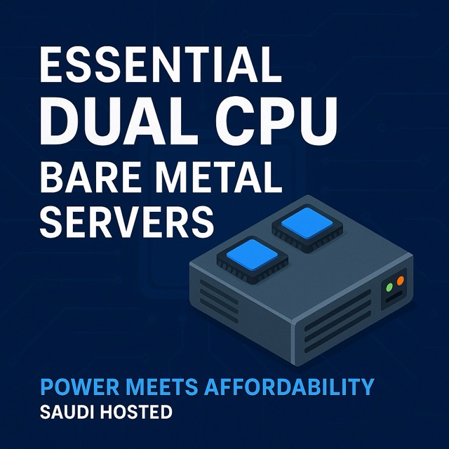 Dual CPU Bare Metal Servers – Essential Tier | WafaiCloud Saudi Arabia - WafaiCloud